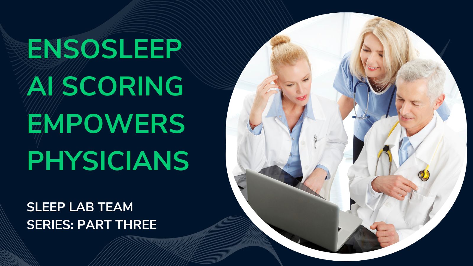 EnsoSleep AI Scoring Empowers Physicians