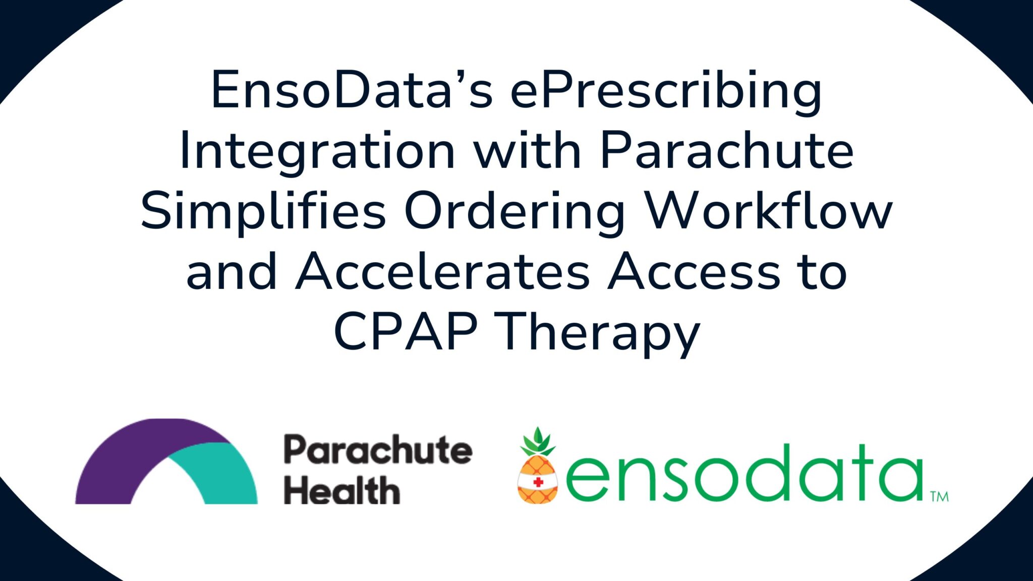 EnsoData's ePrescribing integration with Parachute Health simplifies ...