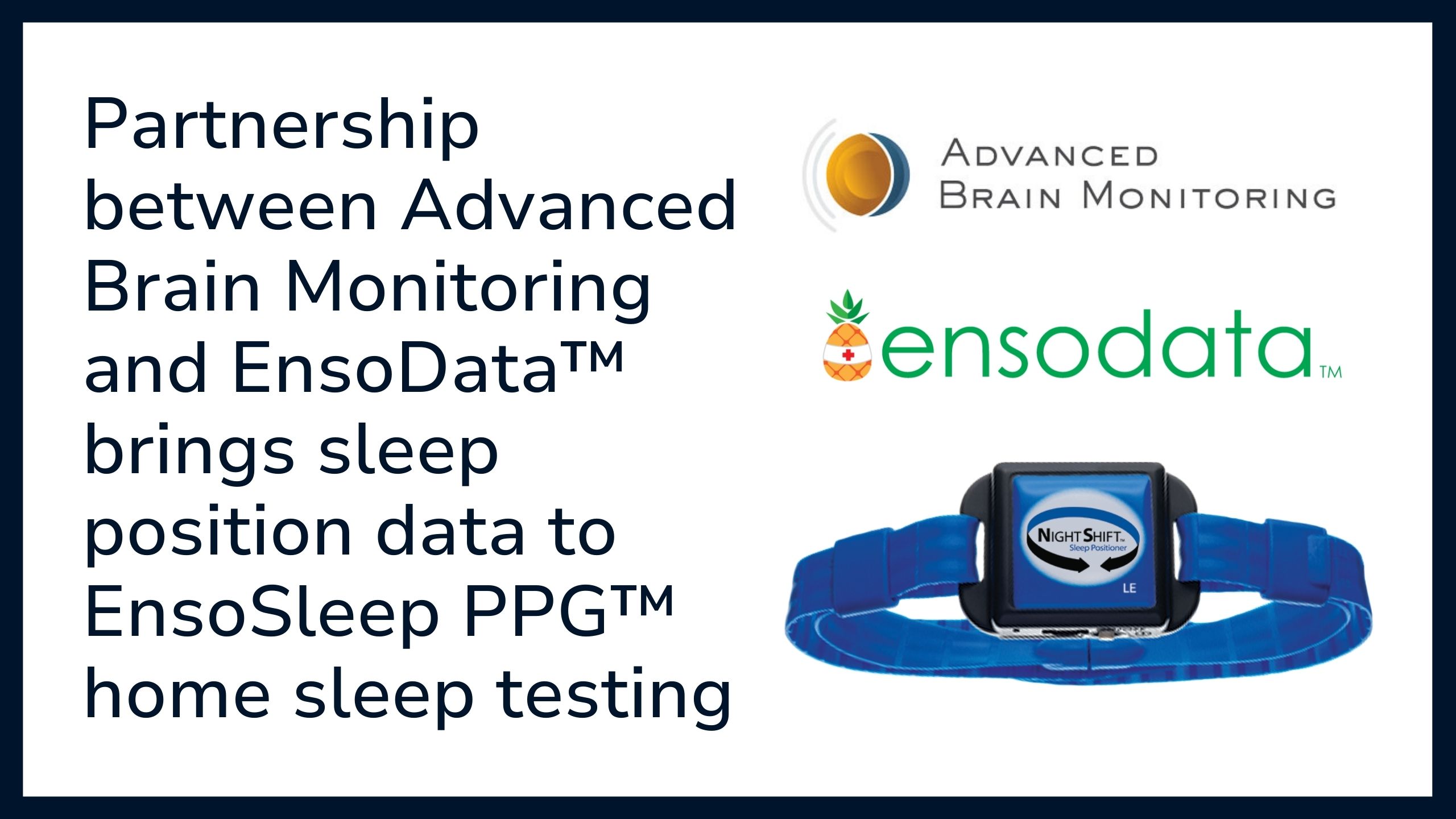 EnsoSleep PPG™ adds Body Position, courtesy of ABM's Night Shift ...